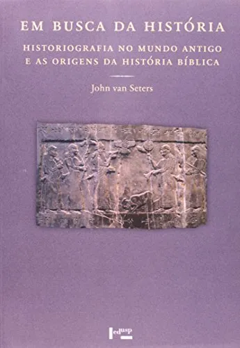 Em Busca Da História: Historiografia No Mundo Antigo E As Origens Da ...